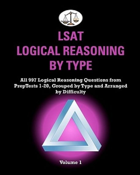 LSAT Logical Reasoning by Type, Volume 1 | Tatro, Morley/ / - 교보문고