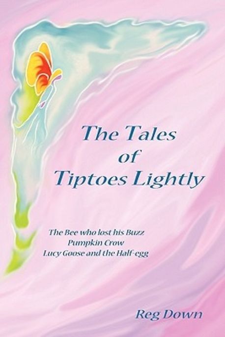 The Tales of Tiptoes Lightly | Down, Reg - 교보문고