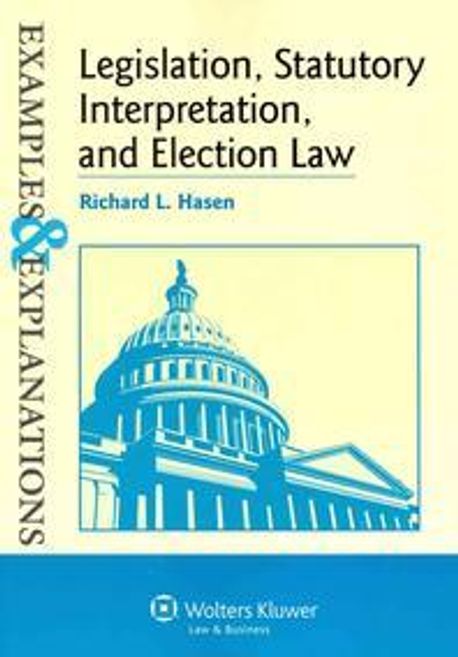 Legislation, Statutory Interpretation, and Election Law, Examples ...