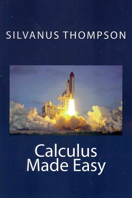 Calculus Made Easy | Thompson, Silvanus Phillips/ / - 교보문고