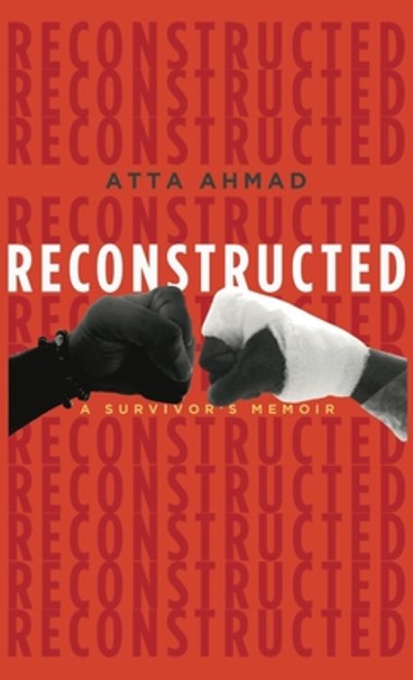Reconstructed | Ahmad, Atta - 교보문고