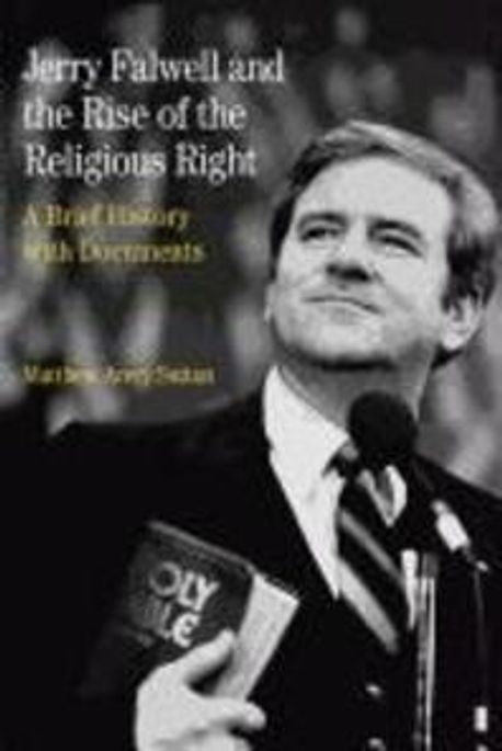 Jerry Falwell and the Rise of the Religious Right | Bedford Books - 교보문고