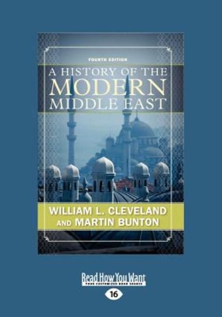 A History of the Modern Middle East (Large Print 16pt) | Martin Bunt ...