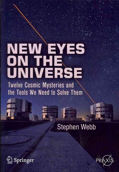 New Eyes on the Universe | Webb, Stephen - 교보문고