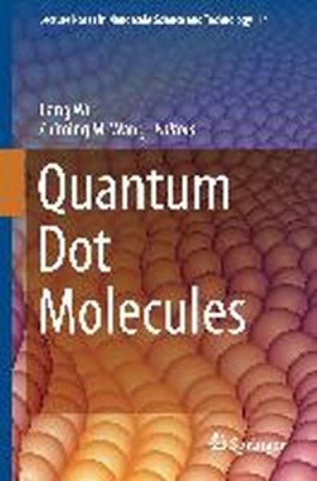 Quantum Dot Molecules | Wu, Jiang - 교보문고