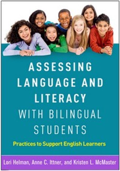 Assessing Language and Literacy with Bilingual Students | Lori (PhD, Department of Curriculum ...