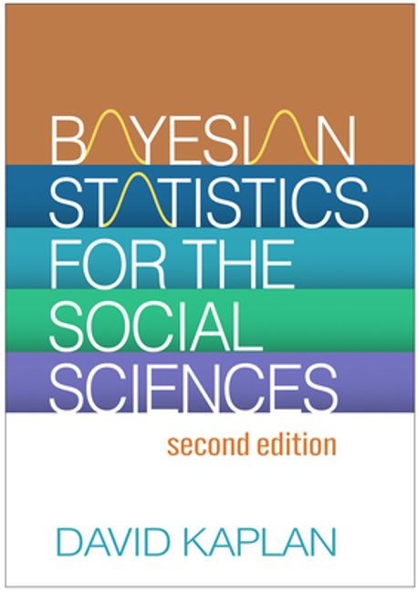 Bayesian Statistics for the Social Sciences | Kaplan, David - 교보문고