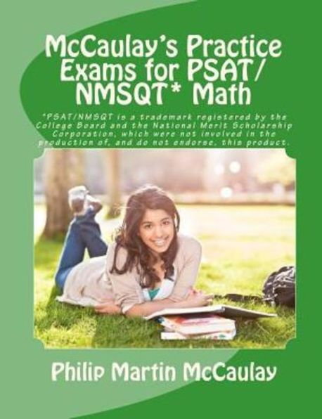 McCaulay's Practice Exams for PSAT/NMSQT* Math | McCaulay, Philip ...
