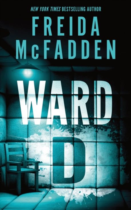 Ward D | McFadden, Freida - 교보문고