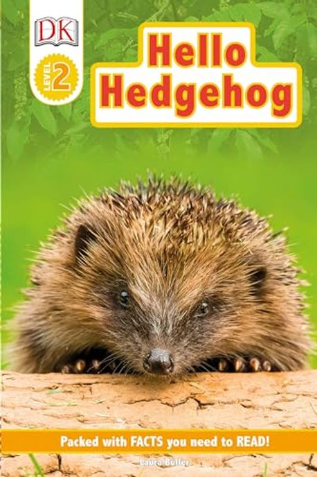 Dk Readers Level 2: Hello Hedgehog | Buller, Laura - 교보문고