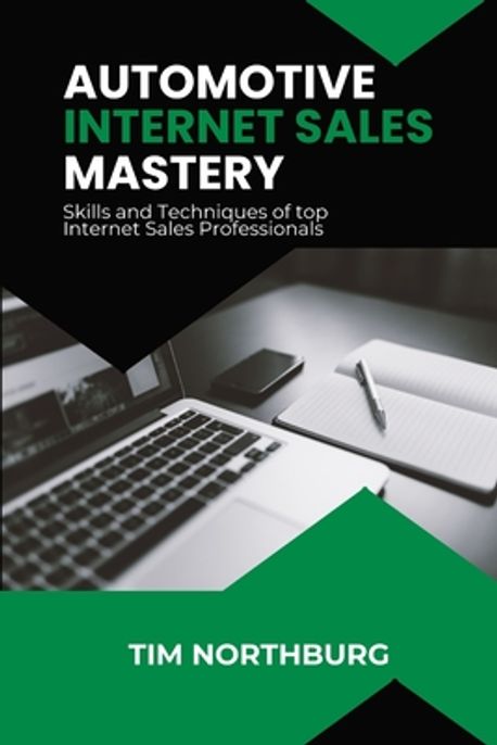 Automotive Internet Sales Mastery | Northburg, Tim - 교보문고