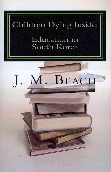 Children Dying Inside | Beach, J. M. - 교보문고