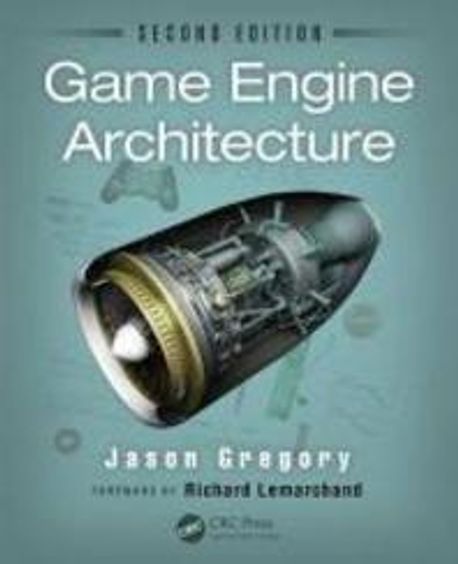 Game Engine Architecture | Jason Gregory - 교보문고