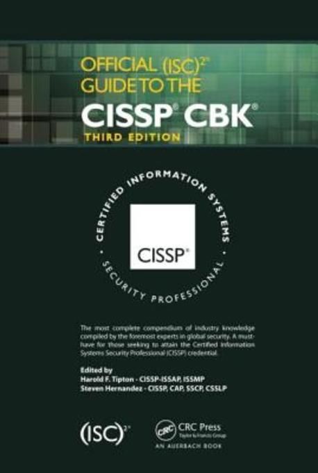 Official (Isc)2 Guide to the Cissp Cbk, Third Edition | Auerbach Publications - 교보문고