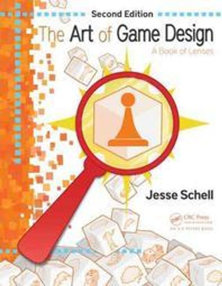 The Art of Game Design a Book of Lenses | Jesse Schell - 교보문고