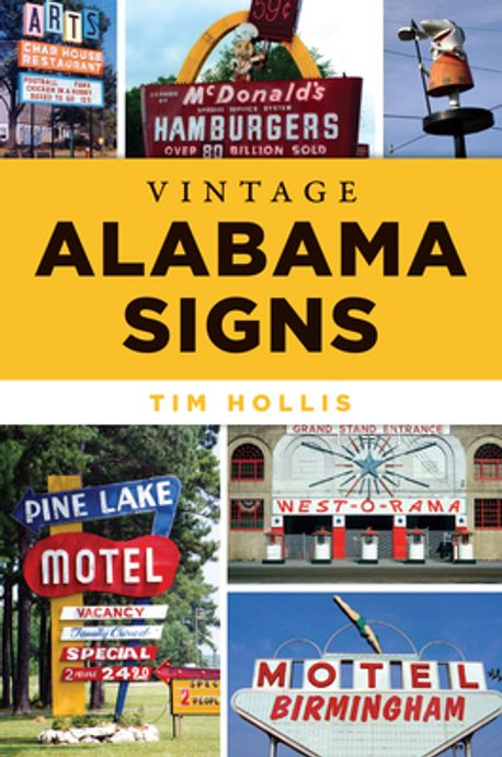 Vintage Alabama Signs | Hollis, Tim - 교보문고