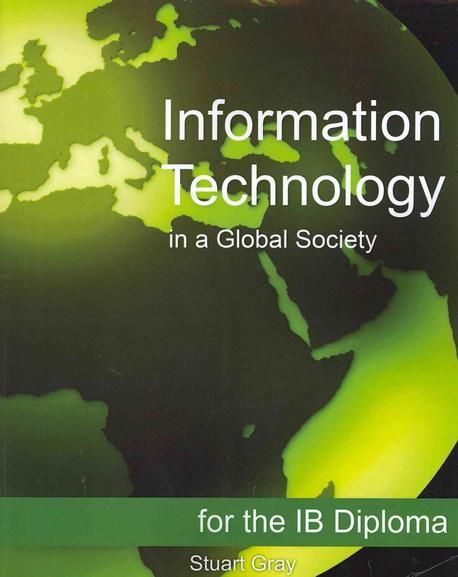 Information Technology in a Global Society for the IB Diploma | Gray ...