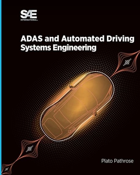 ADAS and Automated Driving - Systems Engineering | Pathrose, Plato - 교보문고