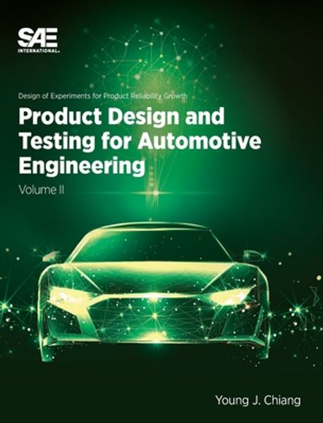 Product Design and Testing for Automotive Engineering | Chiang, Young J ...