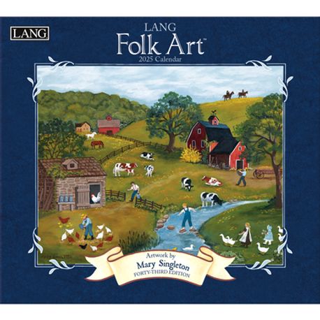 Lang Folk Art(tm) 2025 Wall Calendar | Singleton, Mary - 교보문고