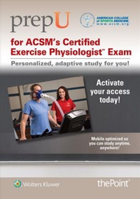 Prepu for Acsm's Certified Exercise Physiologist Exam | American ...