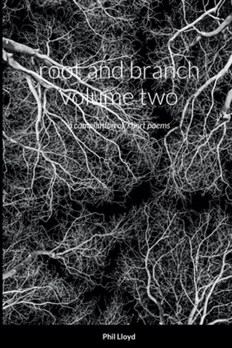 root and branch volume two | Lloyd, Phil - 교보문고