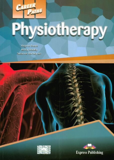Career Paths: Physiotherapy(Student's Book) | Virginia Evans - 교보문고
