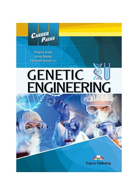 Career Paths: Genetic Engineering Student'S Book | Virginia Evans - 교보문고