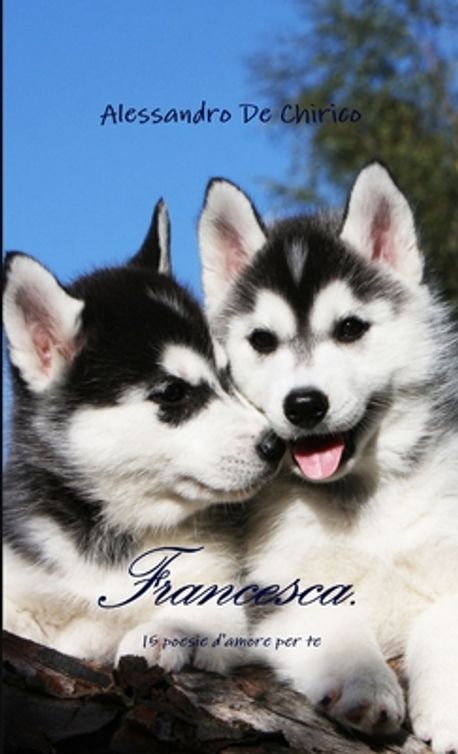 Francesca. | De Chirico, Alessandro - 교보문고