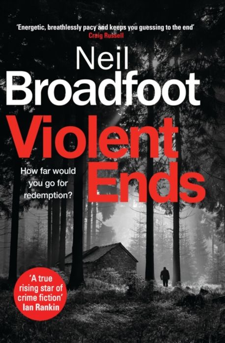 Violent Ends | Neil Broadfoot - 교보문고