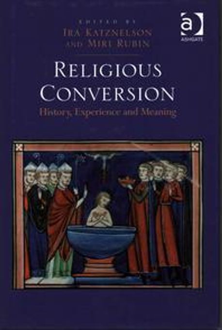 Religious Conversion | Katznelson, Ira (EDT) - 교보문고
