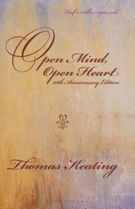 Open Mind, Open Heart 20th Anniversary Edition | Thomas, O.C.S.O ...