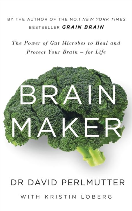 Brain Maker | David Perlmutter - 교보문고