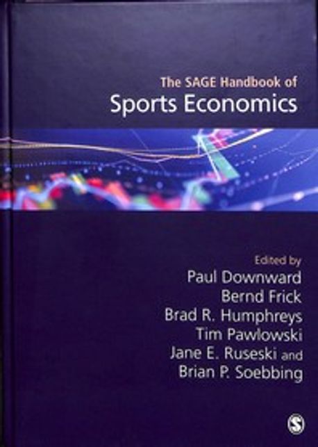The SAGE Handbook of Sports Economics | Downward, Paul - 교보문고