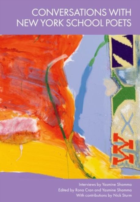 Conversations with New York School Poets | Shamma, Yasmine - 교보문고