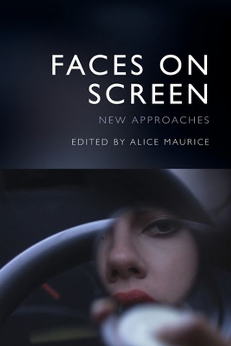 Faces on Screen | Maurice, Alice - 교보문고