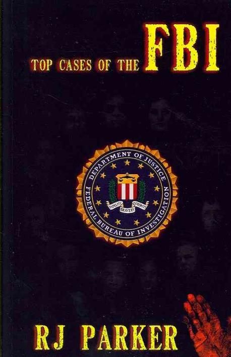 Top Cases of the FBI | CreateSpace - 교보문고