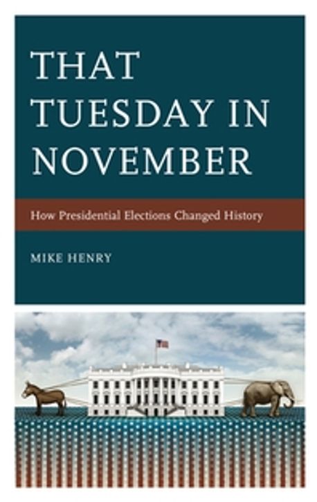 That Tuesday in November | Mike Henry - 교보문고