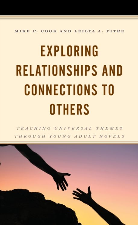 Exploring Relationships and Connections to Others | Mike P. Cook - 교보문고