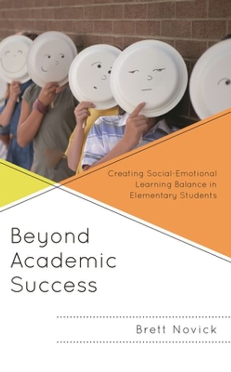 Beyond Academic Success | Novick, Brett - 교보문고