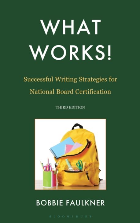 What Works! Successful Writing Strategies for National Board ...