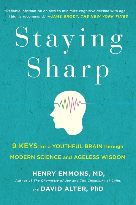 Staying Sharp | Emmons, Henry, M.D. - 교보문고