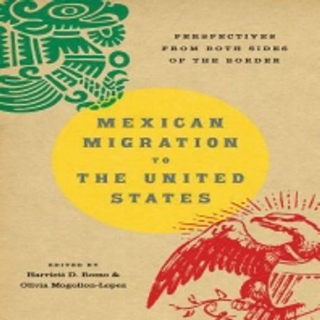 Mexican Migration to the United States | University of Texas Press - 교보문고