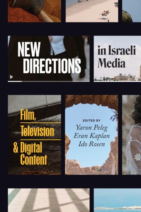 New Directions in Israeli Media | Peleg, Yaron - 교보문고