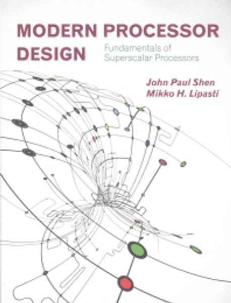 Modern Processor Design | Shen, John Paul - 교보문고