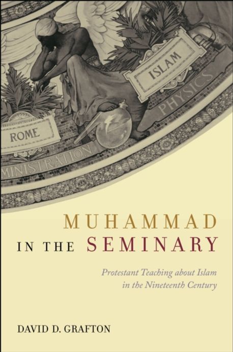Muhammad in the Seminary | David D. Grafton - 교보문고