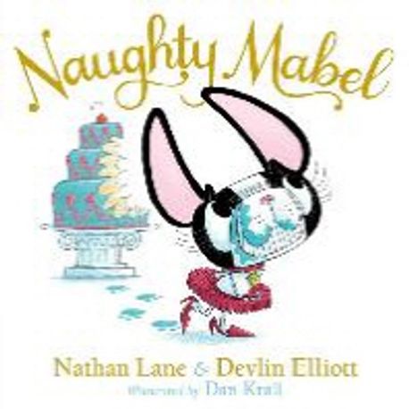Naughty Mabel | Simon & Schuster Books for Young Readers - 교보문고