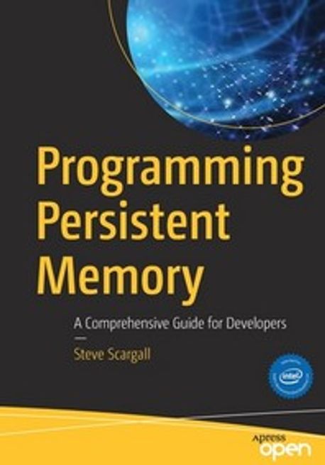 Programming Persistent Memory | Steve Scargall - 교보문고
