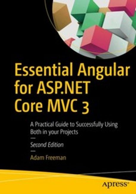 Essential Angular for ASP.NET Core MVC 3 | Freeman, Adam - 교보문고