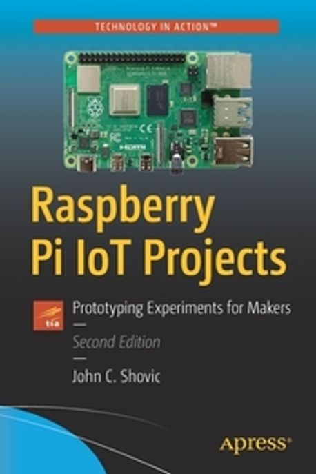 Raspberry Pi Iot Projects | Shovic, John C. - 교보문고